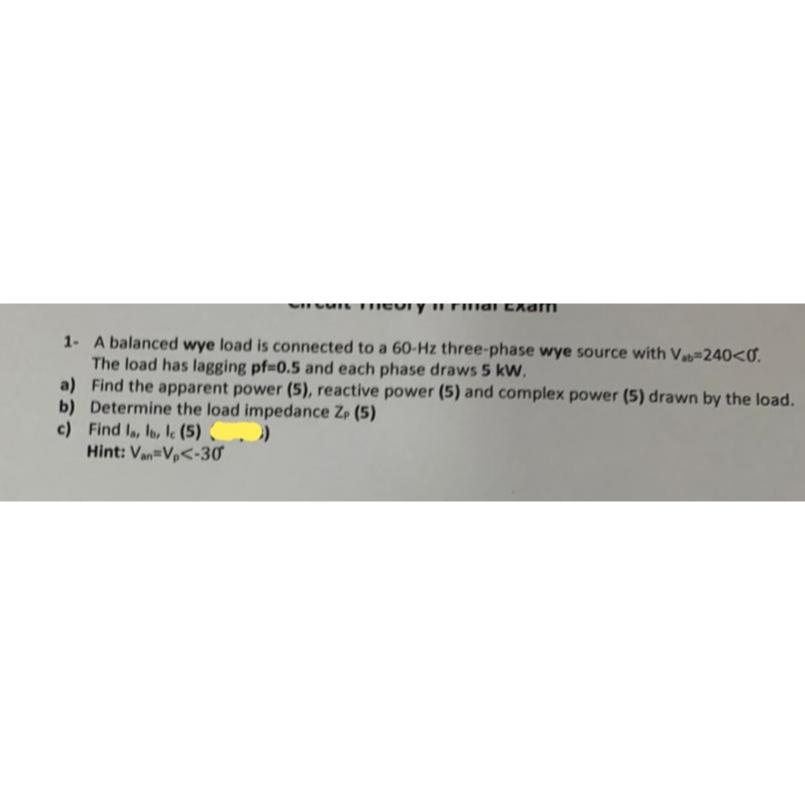 Solved 1- ﻿A balanced wye load is connected to a 60-Hz | Chegg.com