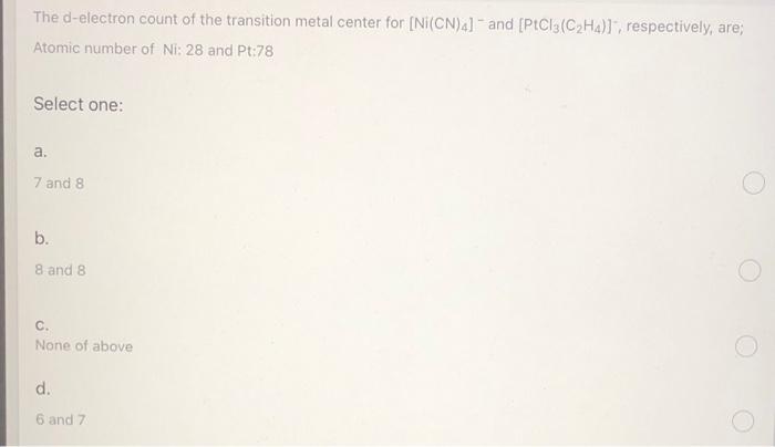 Solved The d-electron count of the transition metal center | Chegg.com