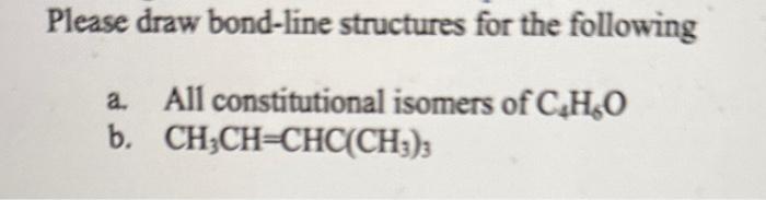 Solved Please draw bond-line structures for the following a. | Chegg.com