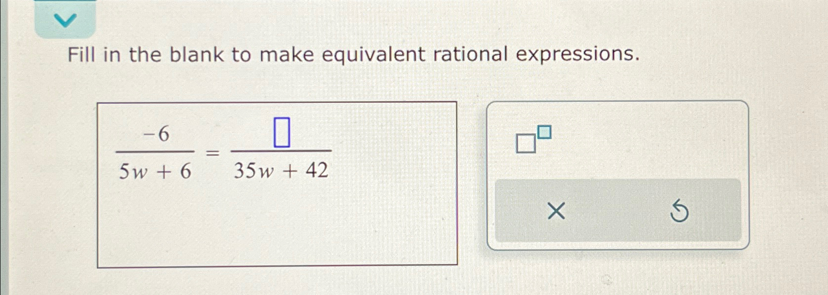 Solved Fill in the blank to make equivalent rational | Chegg.com