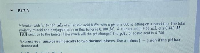 Solved Part A A beaker with 1,10x102 mL of an acetic acid | Chegg.com