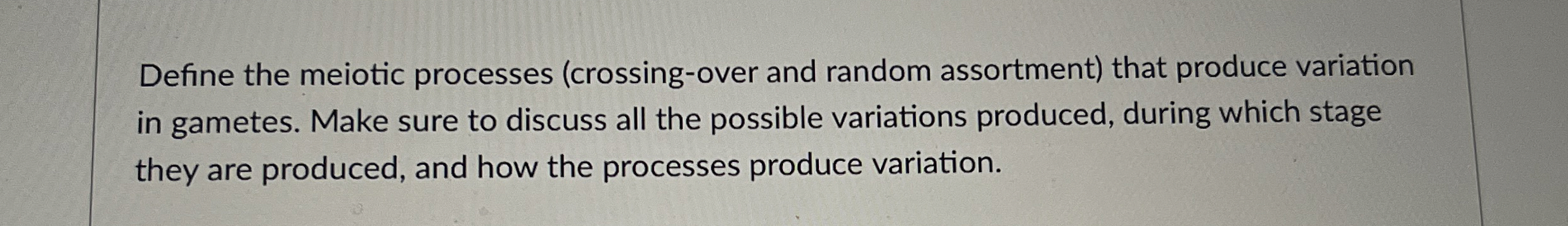 Solved Define the meiotic processes (crossing-over and | Chegg.com