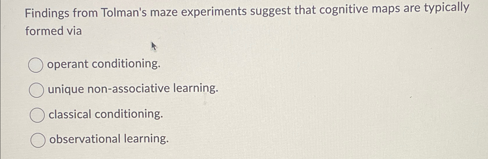 Solved Findings from Tolman's maze experiments suggest that | Chegg.com