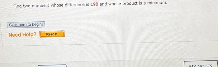 Solved Find two numbers whose difference is 198 and whose | Chegg.com