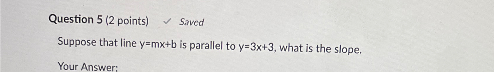 Solved Question 5 (2 ﻿points) ﻿SavedSuppose that line | Chegg.com