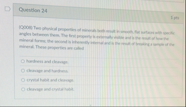 Solved Question 241 ﻿pts(Q008) ﻿Two physical properties of | Chegg.com