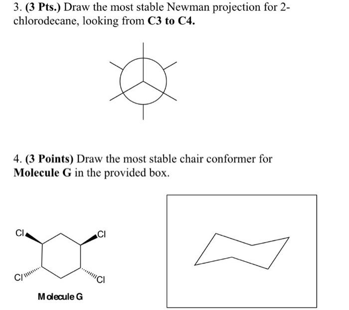 Solved 3. (3 Pts.) Draw the most stable Newman projection | Chegg.com