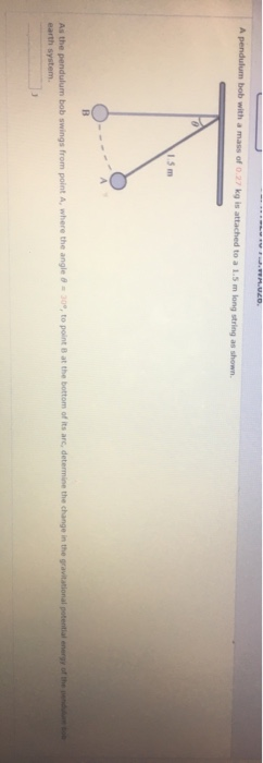 Solved A pendulum bob with a mass of 0.27 kg is attached to | Chegg.com