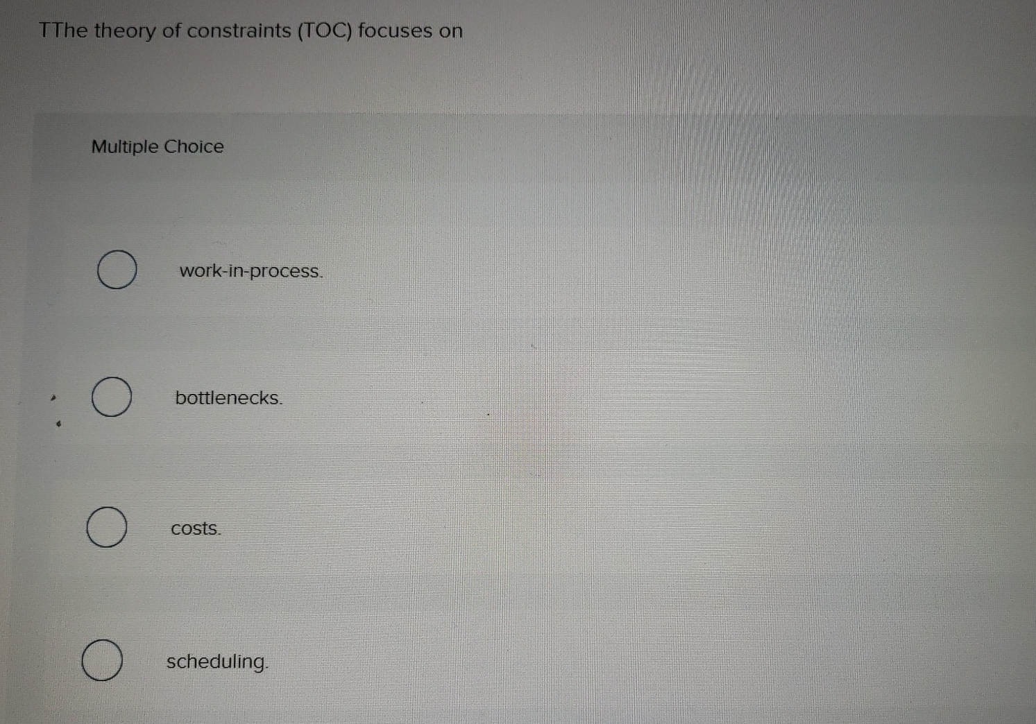 Solved TThe theory of constraints (TOC) ﻿focuses onMultiple | Chegg.com
