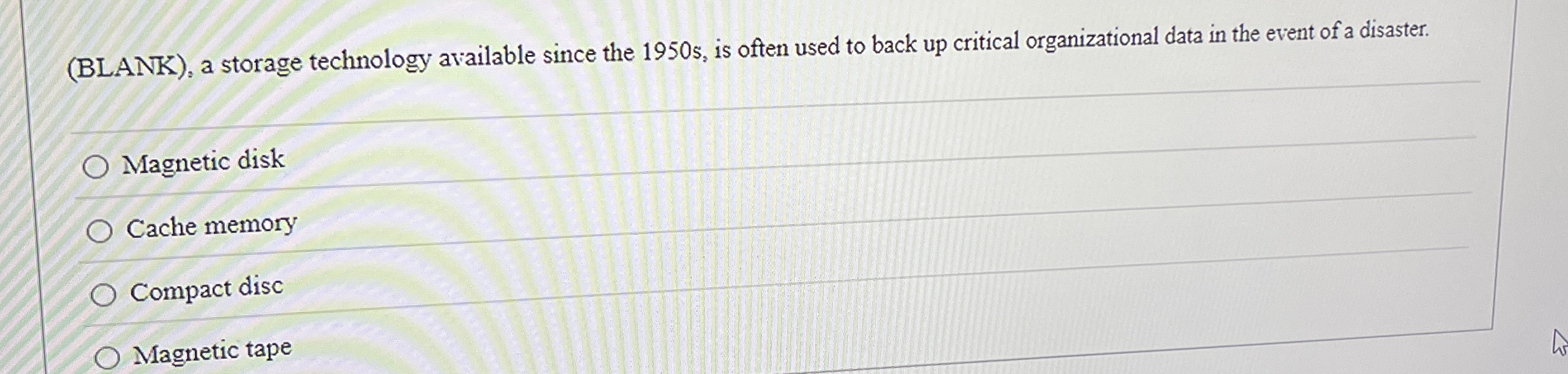 Solved (BLANK), ﻿a storage technology available since the | Chegg.com