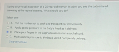 During your visual inspection of a 25 -year-old woman | Chegg.com