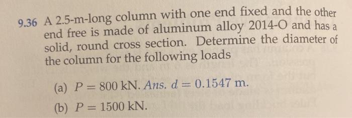 Solved 9.36 A 2.5-m-long column with one end fixed and the | Chegg.com