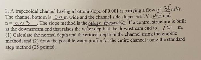 Solved 2. A trapezoidal channel having a bottom slope of | Chegg.com