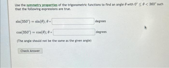 Solved Use the symmetry properties of the trigonometric | Chegg.com