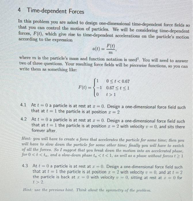 Solved 4 Time-dependent Forces In this problem you are asked | Chegg.com