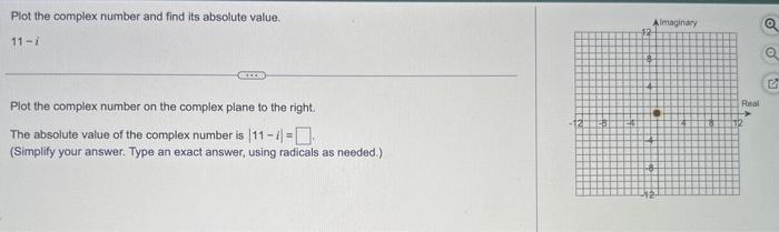 Solved Plot the complex number and find its absolute value. | Chegg.com