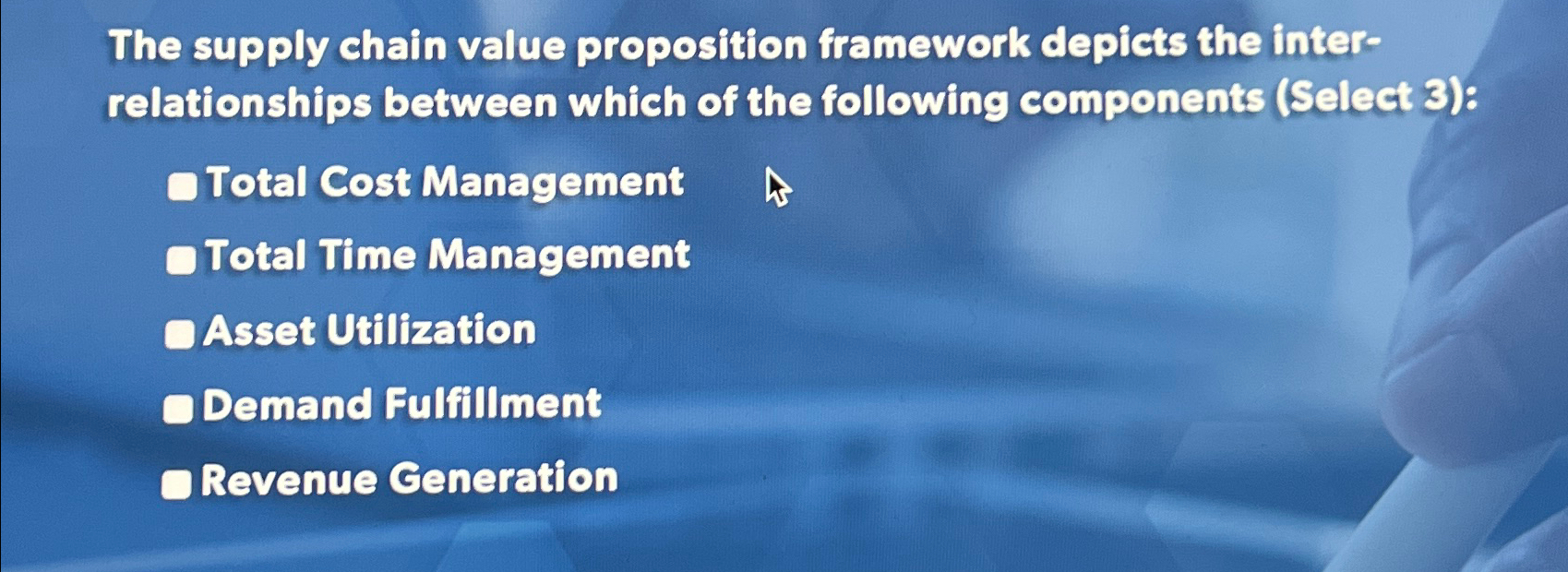 Solved The supply chain value proposition framework depicts | Chegg.com