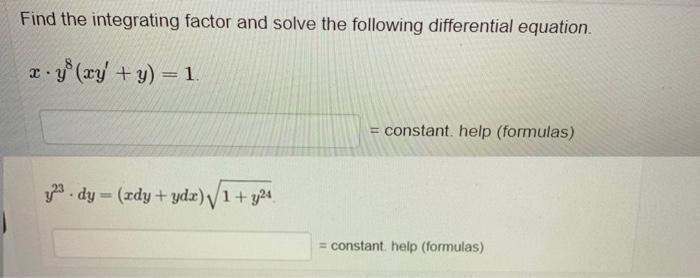 Solved Find the integrating factor and solve the following | Chegg.com