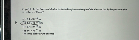 Solved ( 5 ﻿pts ) 8. ﻿In the Bohr model what is the de | Chegg.com