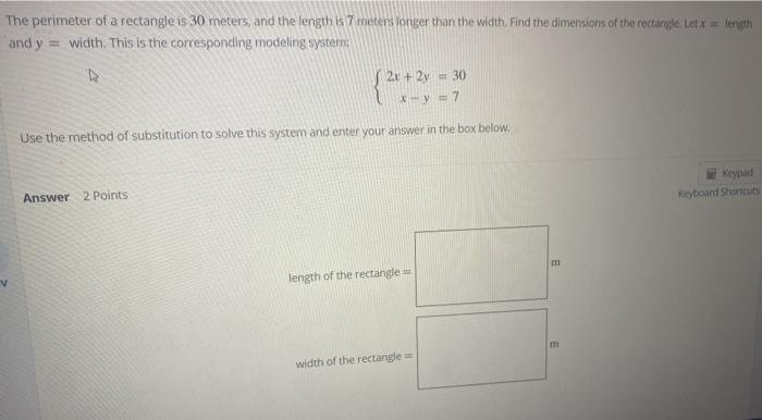 Solved The perimeter of a rectangle is 30 meters, and the | Chegg.com