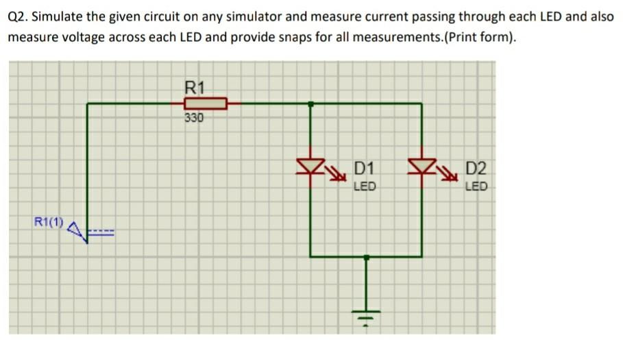 Solved Q2. Simulate the given circuit on any simulator and | Chegg.com