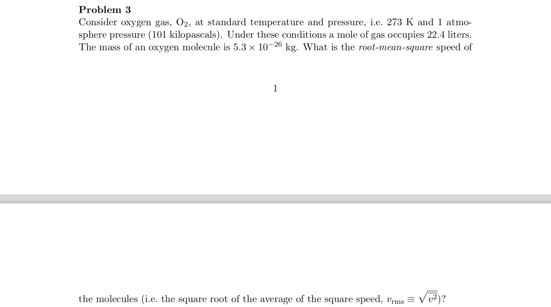 Solved Problem 3Consider oxygen gas, O2, ﻿at standard | Chegg.com