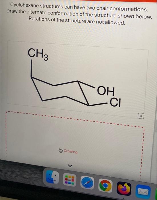 Solved Cyclohexane structures can have two chair | Chegg.com