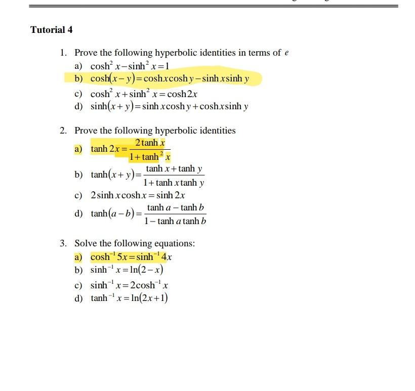 Solved Tutorial 4 1. Prove the following hyperbolic | Chegg.com Solved Tutorial 4 1. Prove the following hyperbolic | Chegg.com