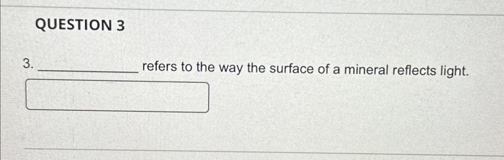Solved QUESTION 33 ﻿refers to the way the surface of a | Chegg.com