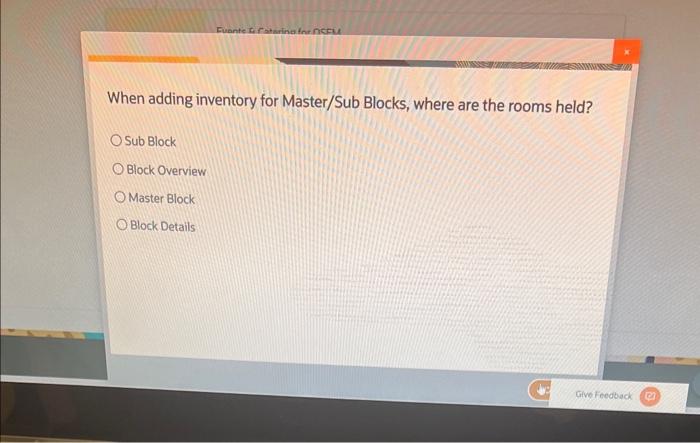 When adding inventory for Master/Sub Blocks, where | Chegg.com