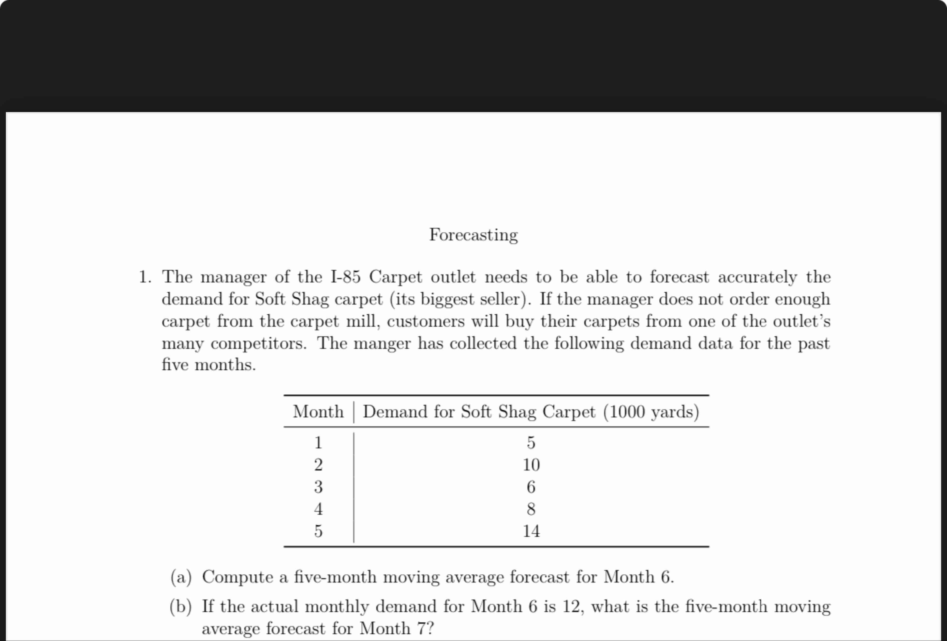 Solved Forecasting 1. ﻿The manager of the I-85 ﻿Carpet | Chegg.com