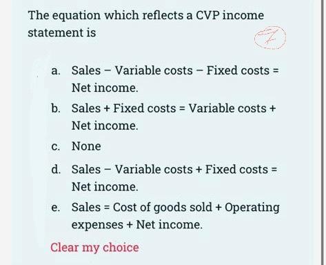 Solved The equation which reflects a CVP income statement is | Chegg.com