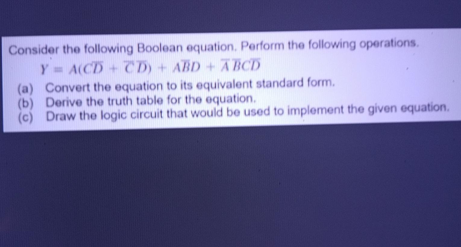 Solved Consider the following Boolean equation. Perform the | Chegg.com