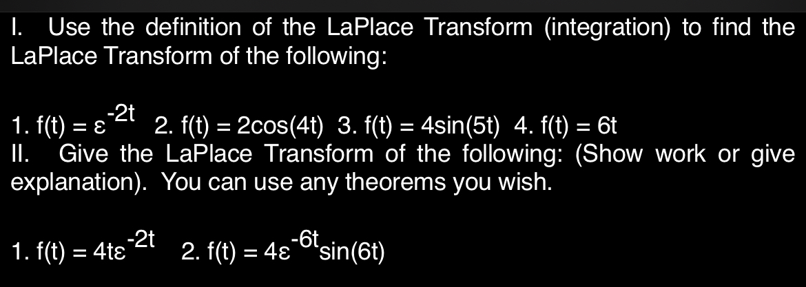 Solved I. Use the definition of the LaPlace Transform | Chegg.com