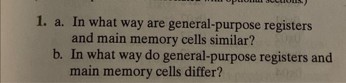 Solved 1. a. In what way are general-purpose and main memory | Chegg.com