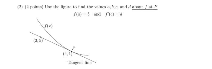 Solved (2) (2 points) Use the figure to find the values | Chegg.com