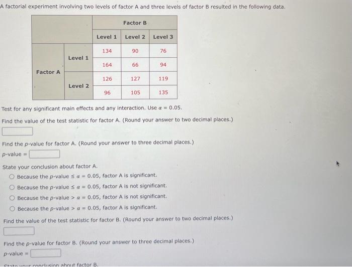 Solved cant main effects and any interaction. Use α=0.05. he | Chegg.com