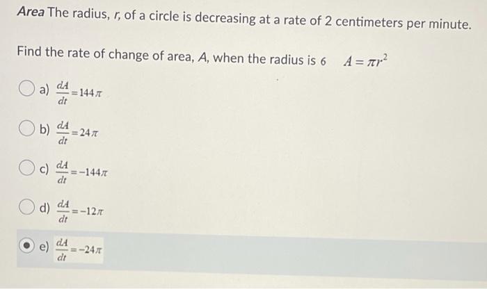 Solved Area The radius, r, of a circle is decreasing at a | Chegg.com