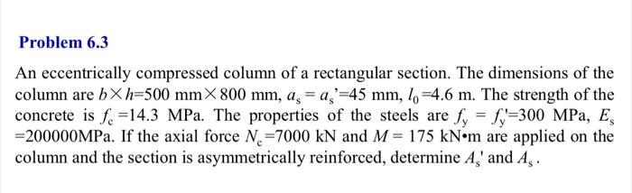 Solved Problem 6.3 An eccentrically compressed column of a | Chegg.com