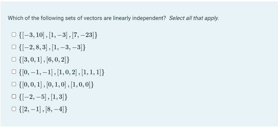 Solved Which of the following sets of vectors are linearly | Chegg.com