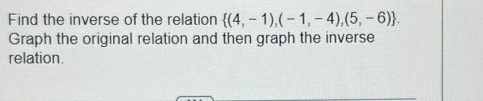 Solved Find the inverse of the relation | Chegg.com