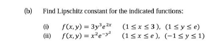 Solved (b) Find Lipschitz constant for the indicated | Chegg.com