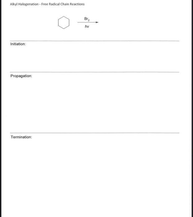 Solved Alkyl Halogenation - Free Radical Chain Reactions | Chegg.com