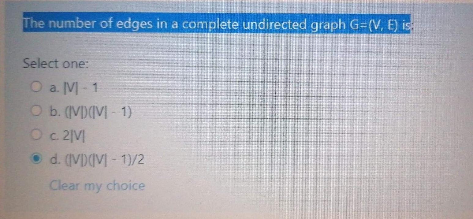 Solved The number of edges in a complete undirected graph | Chegg.com