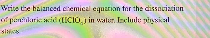 Solved Write the balanced chemical equation for the | Chegg.com