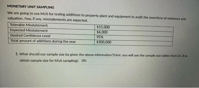 MONETARY UNIT SAMPLING We are going to use MUS for | Chegg.com