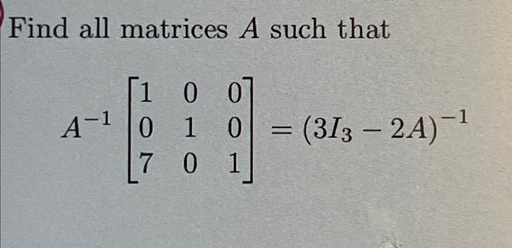 Solved Find all matrices A such | Chegg.com