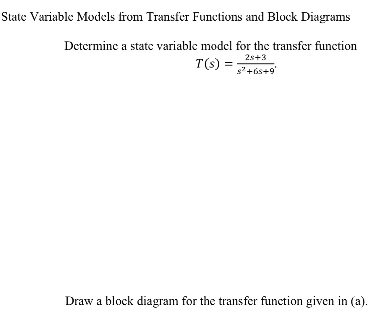 Solved State Variable Models from Transfer Functions and | Chegg.com