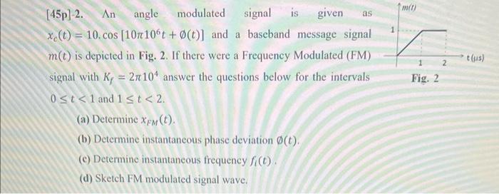 Solved [45p]-2. Λn angle modulated signal is given as | Chegg.com