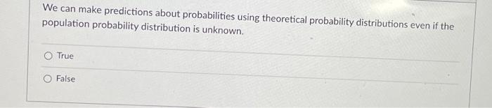 Solved We can make predictions about probabilities using | Chegg.com